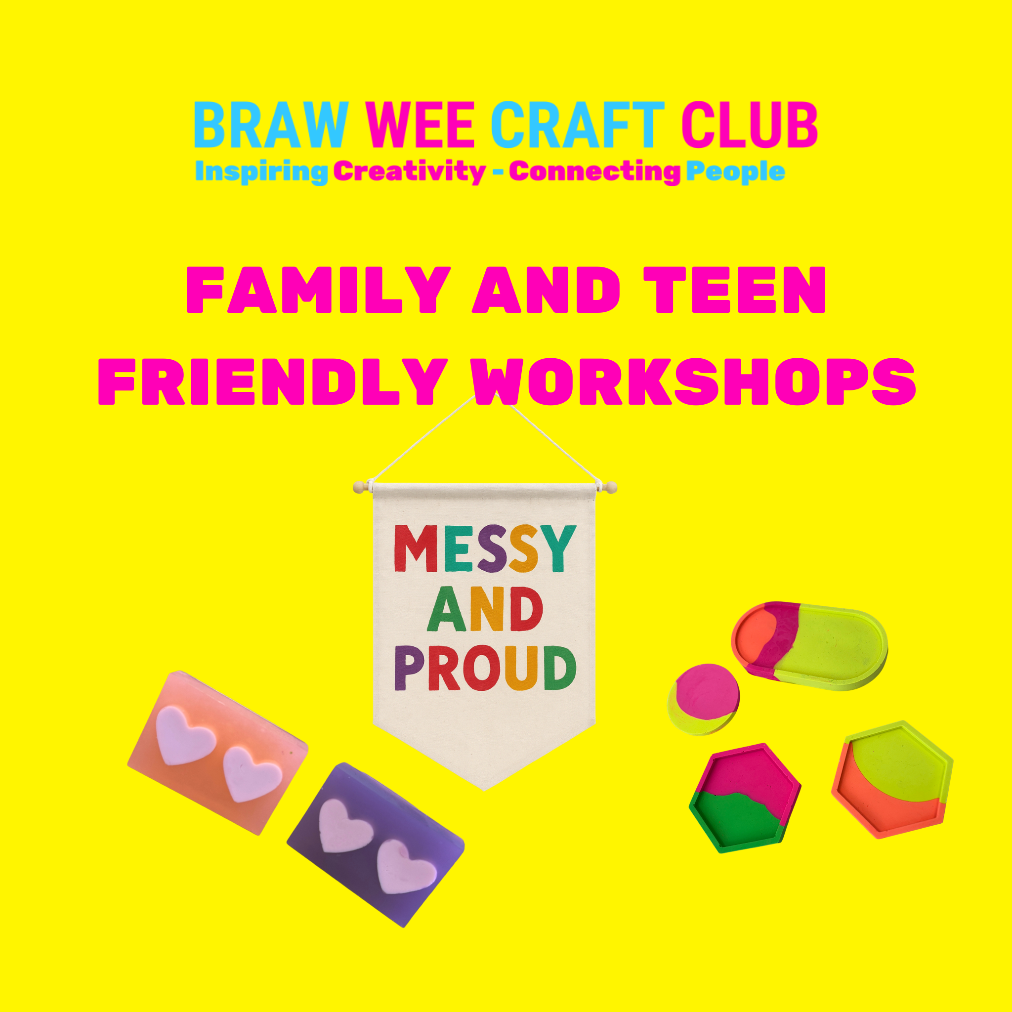Family & Teenage Friendly Workshops | Braw Wee Craft Club