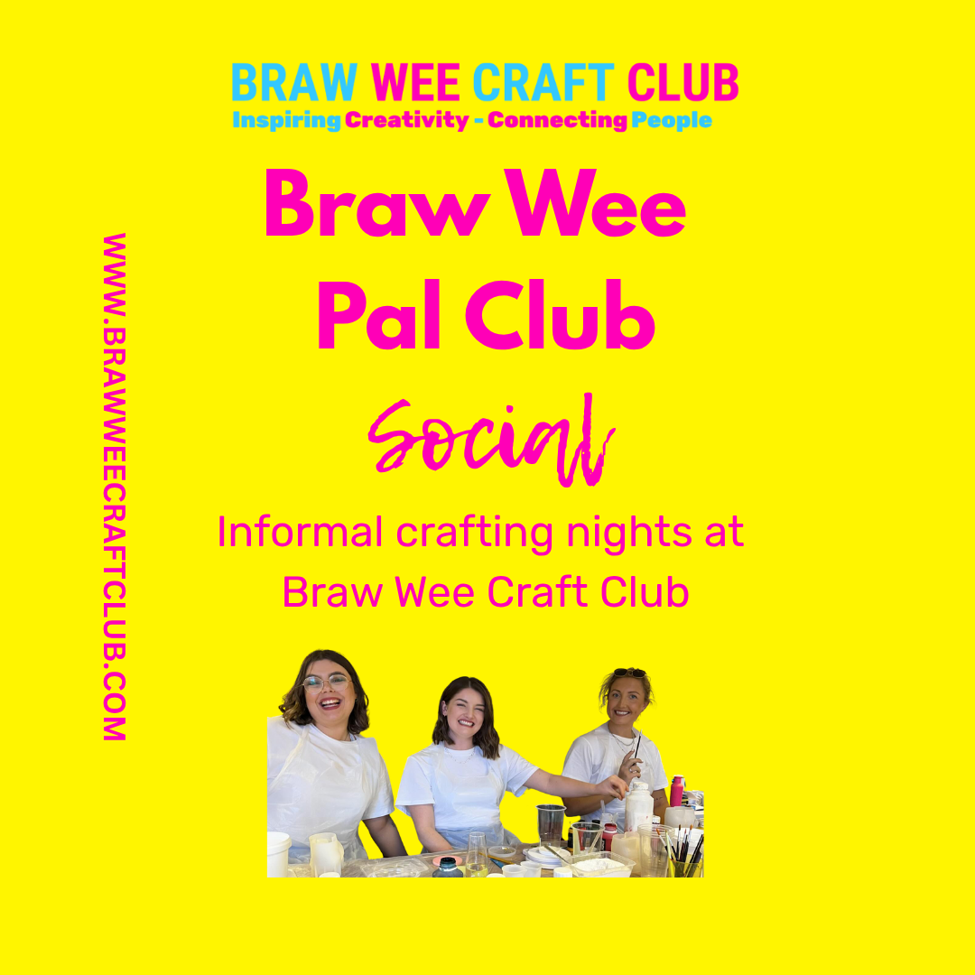 Braw Wee Social Crafts with our Pals Club – Braw Wee Craft Club