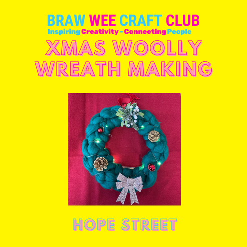 Xmas Woolly Wreath Making Workshop | Braw Wee Craft Club